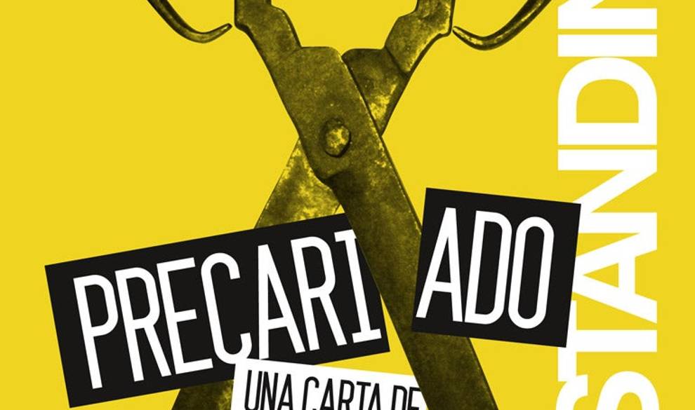 El Precariado: La Guía De Un Experto Para Luchar Por Tus Derechos Y ...