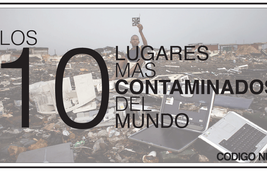 Infografía: Los 10 Lugares Más Contaminados Del Mundo